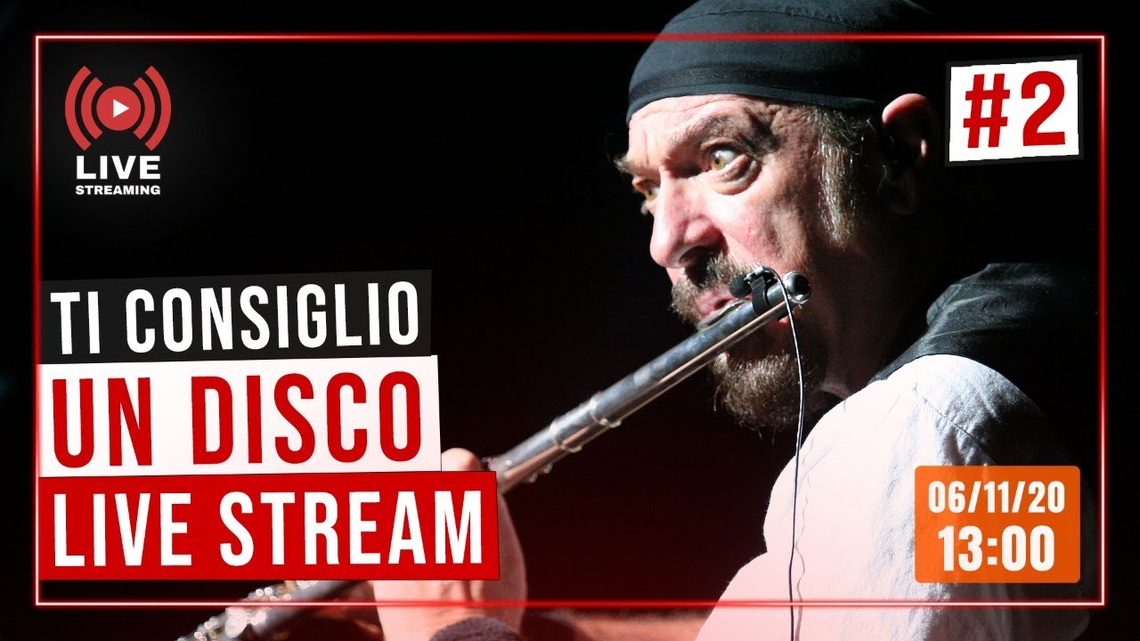 Ti Consiglio un Disco in diretta: gli album dei Jethro Tull - Musicoff ...