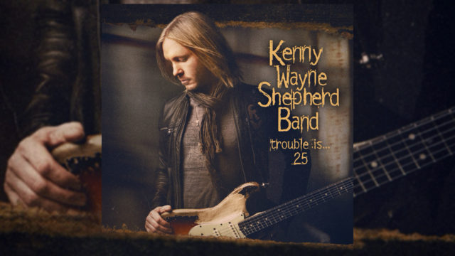 Kenny Wayne Shepherd risuona tutto l'album The Trouble Is... - Musicoff ...